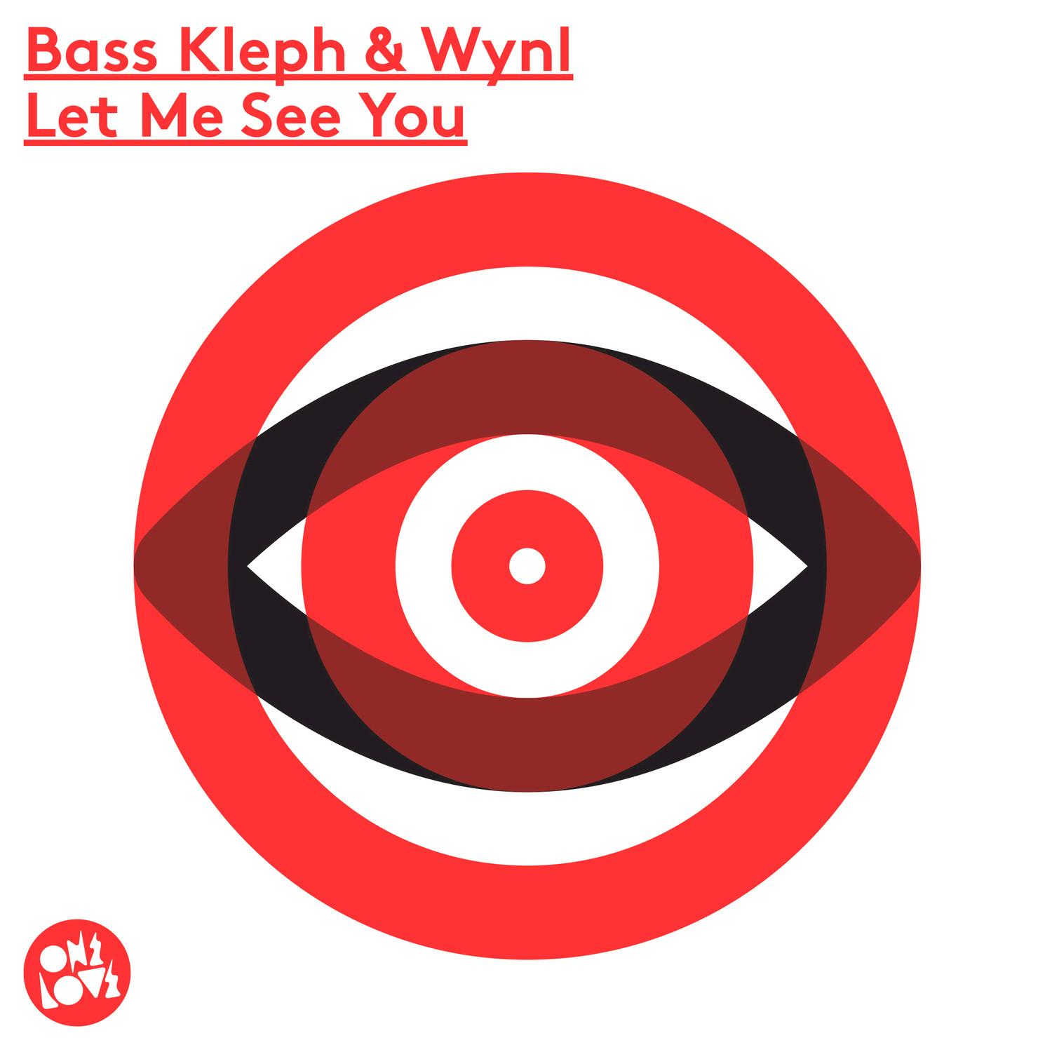 Let Me See You - Bass Kleph/WYNL - 单曲 - 网易云音乐