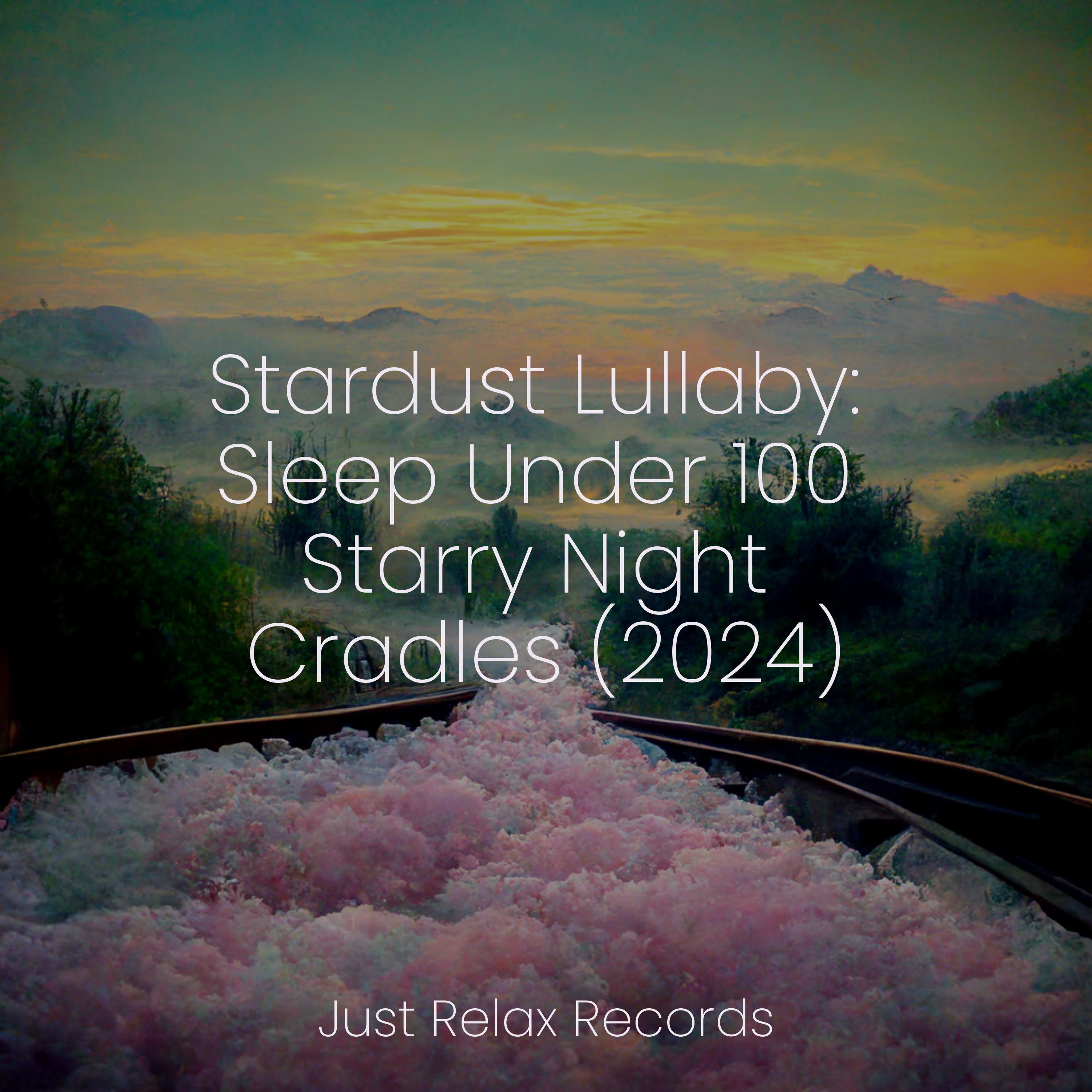 Stardust Lullaby: Sleep Under 100 Starry Night Cradles (2024) - Música ...