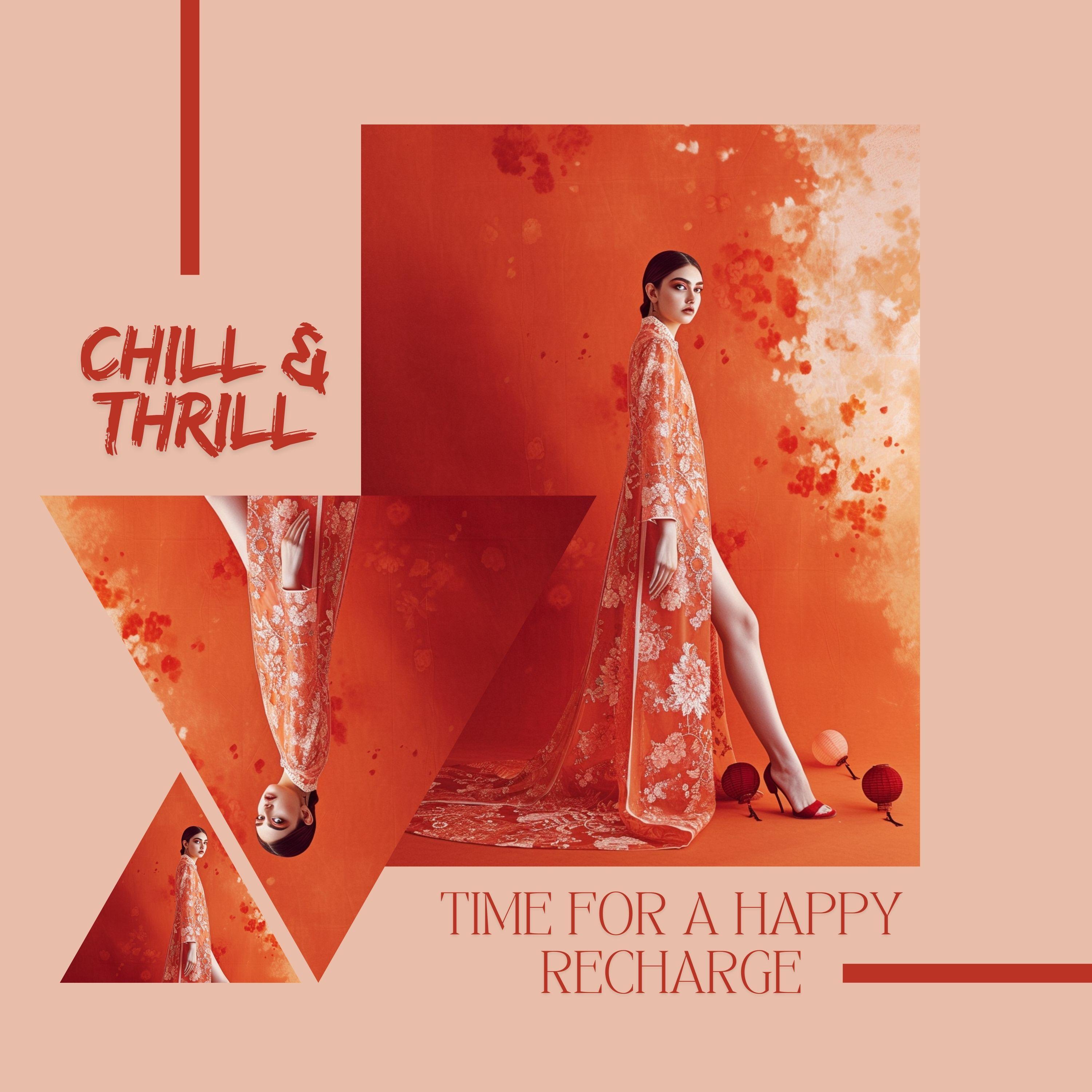 Chill & Thrill: Time for a Happy Recharge - Relaxation Time Studio - 专辑 ...