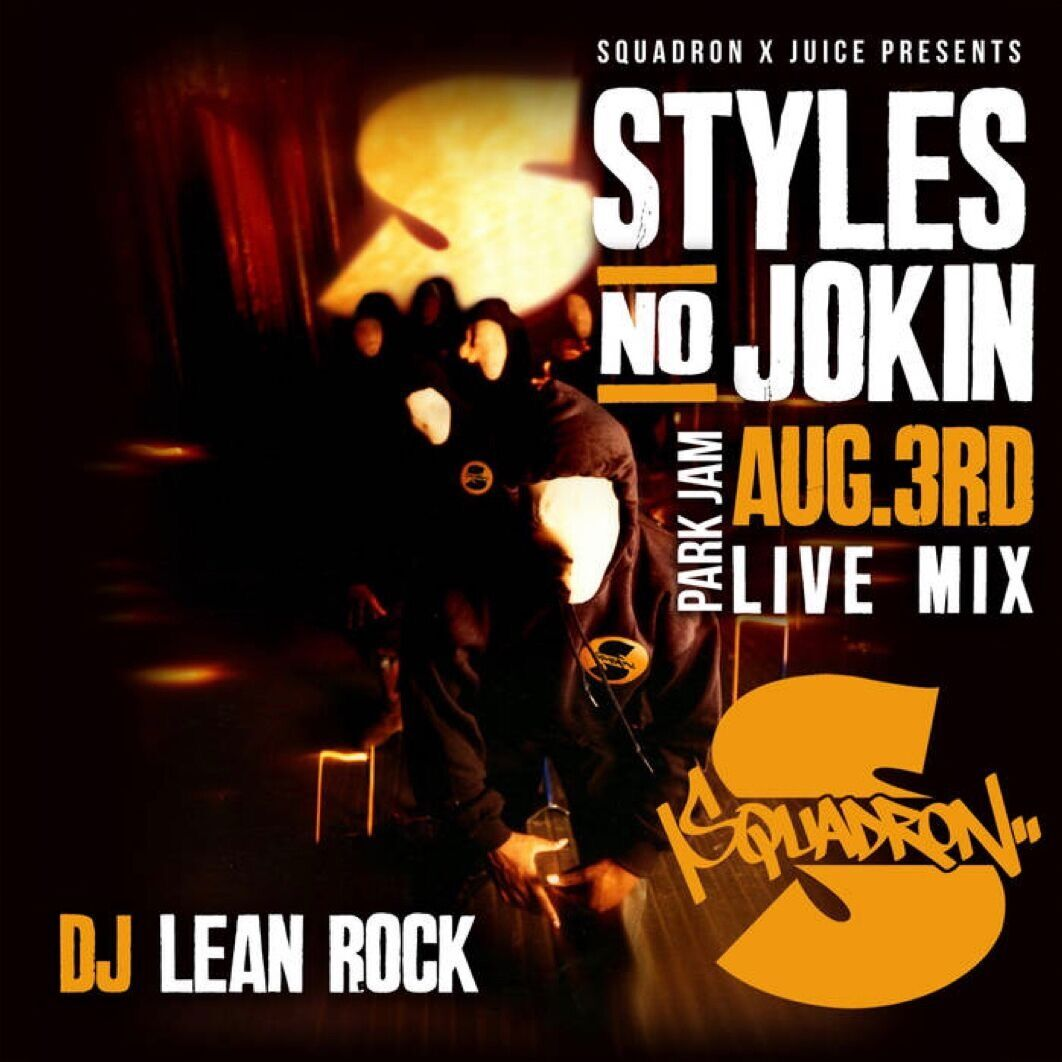 Dj Lean Rock - Live @ the Styles No Jokin Park Jam - Breaking Mixtape ...