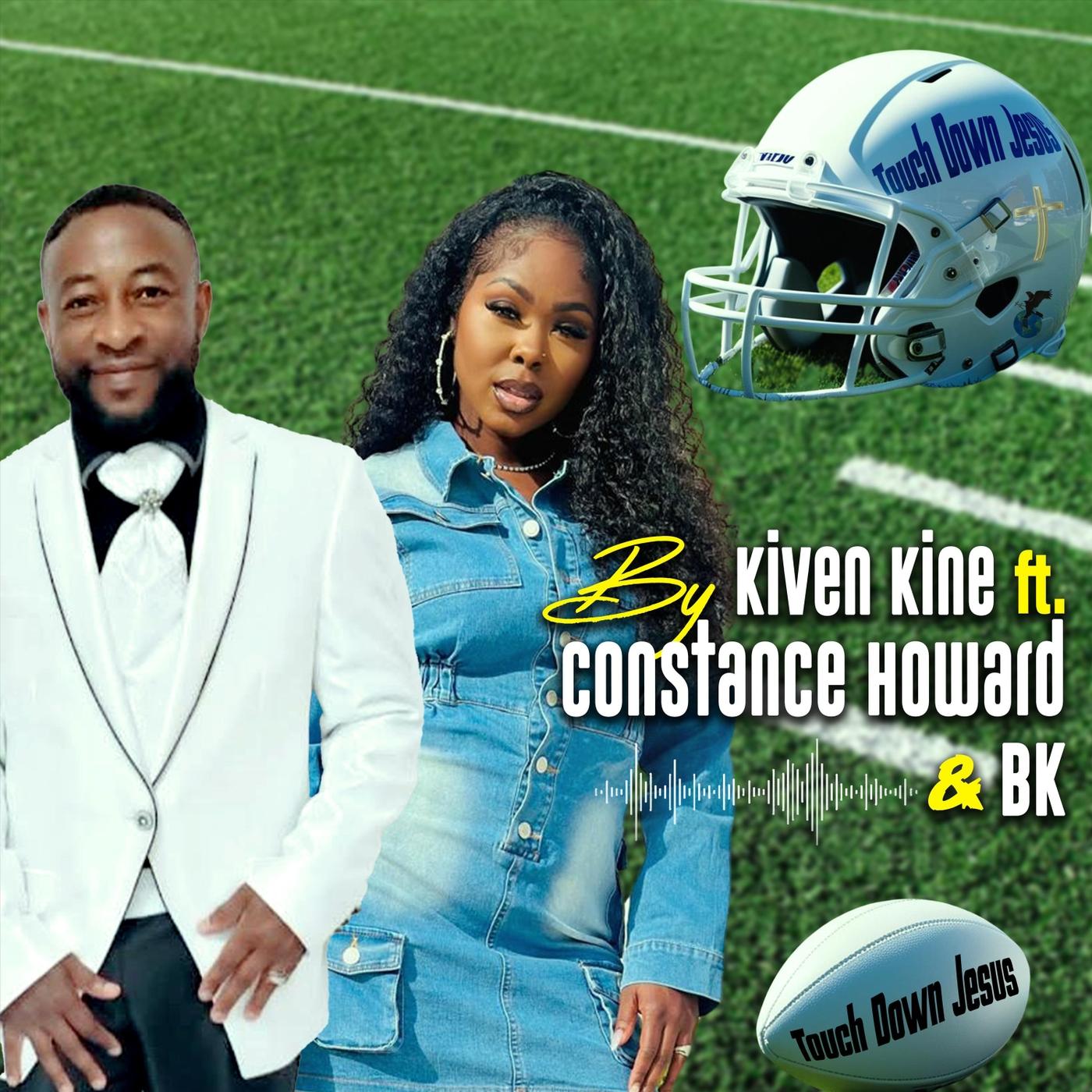 Touch Down Jesus (feat. Constance Howard & Bk) - Kiven Kine/Constance ...