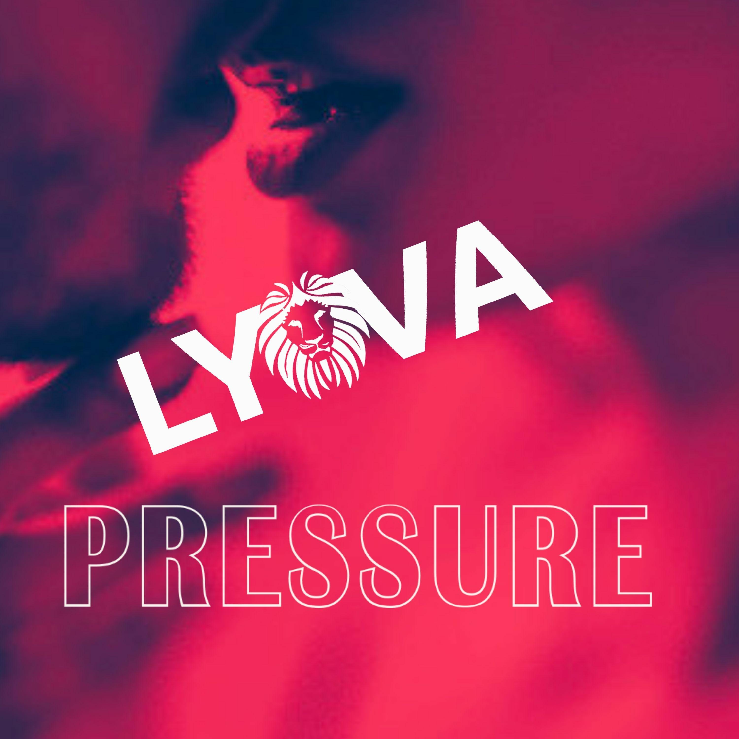 Pressure - LYOVA - 单曲 - 网易云音乐