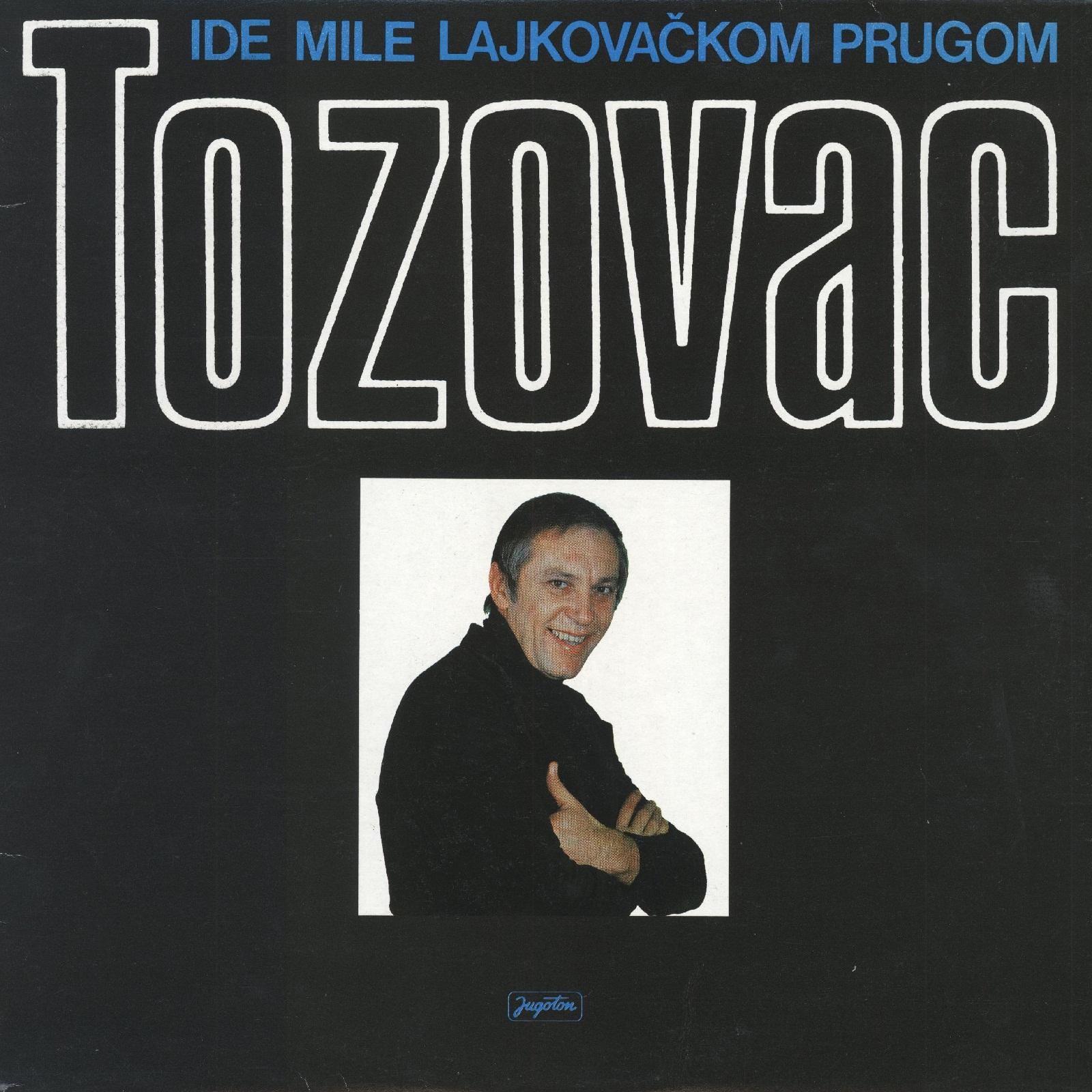 Ide Mile Lajkovačkom Prugom - Predrag Živković Tozovac - 单曲 - 网易云音乐
