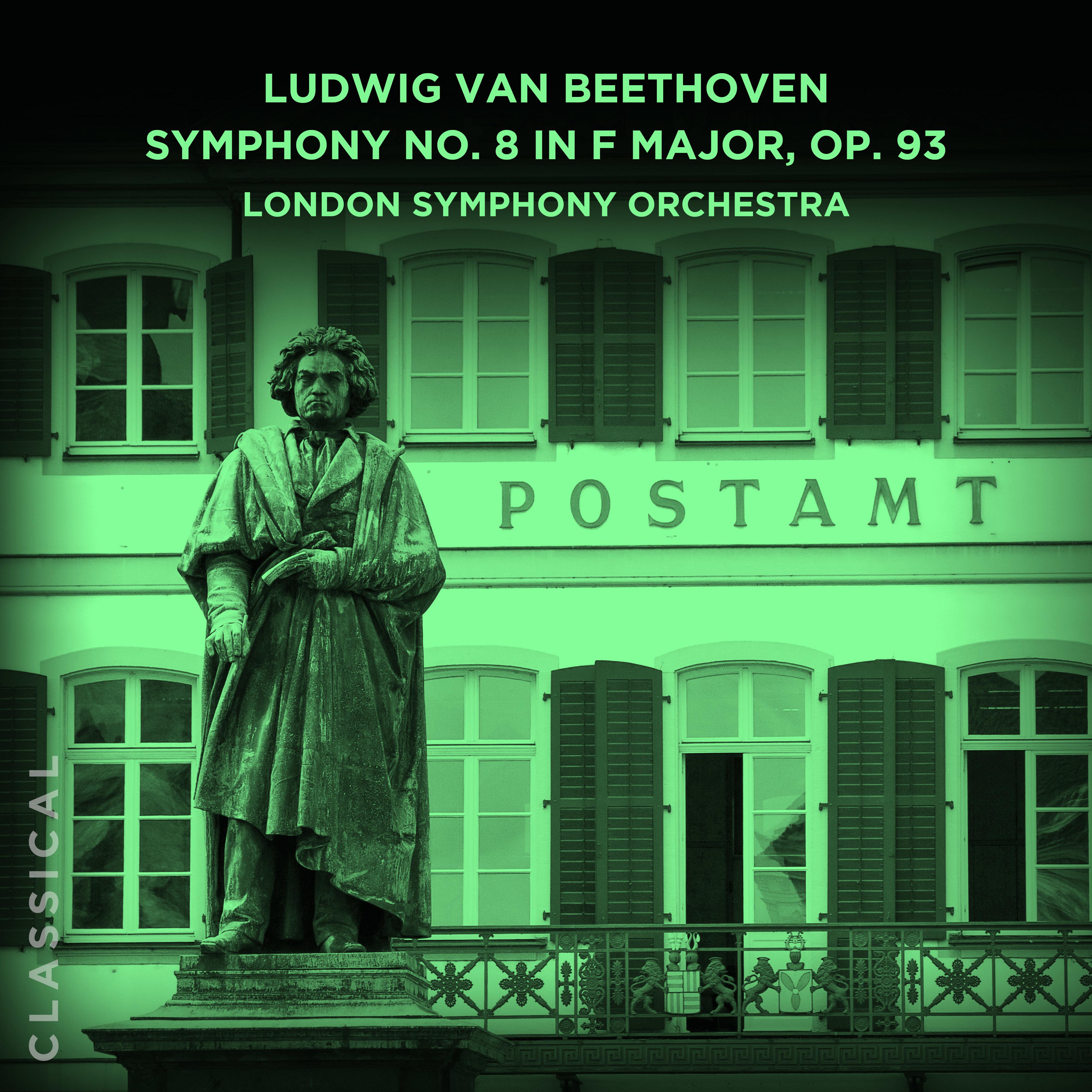 Ludwig van Beethoven: Symphony No. 8 in F Major, Op. 93 - London ...