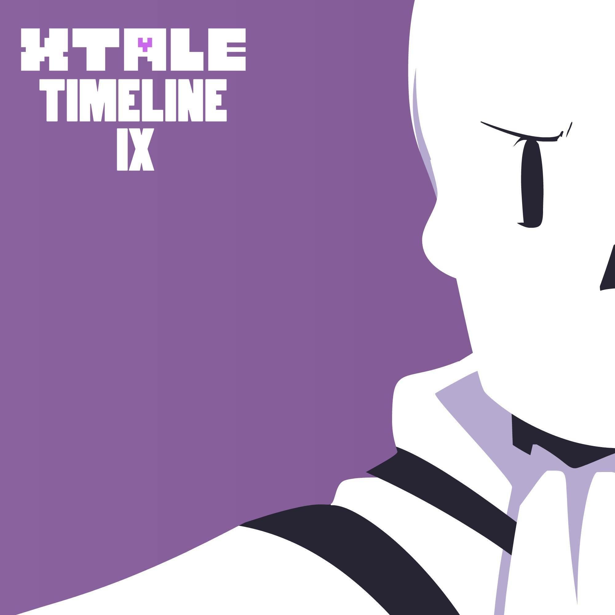 Timeline IX - [UNDERTALE AU]UNDERVERSE XTALE OST&REMIX - 电台节目 - 网易云音乐