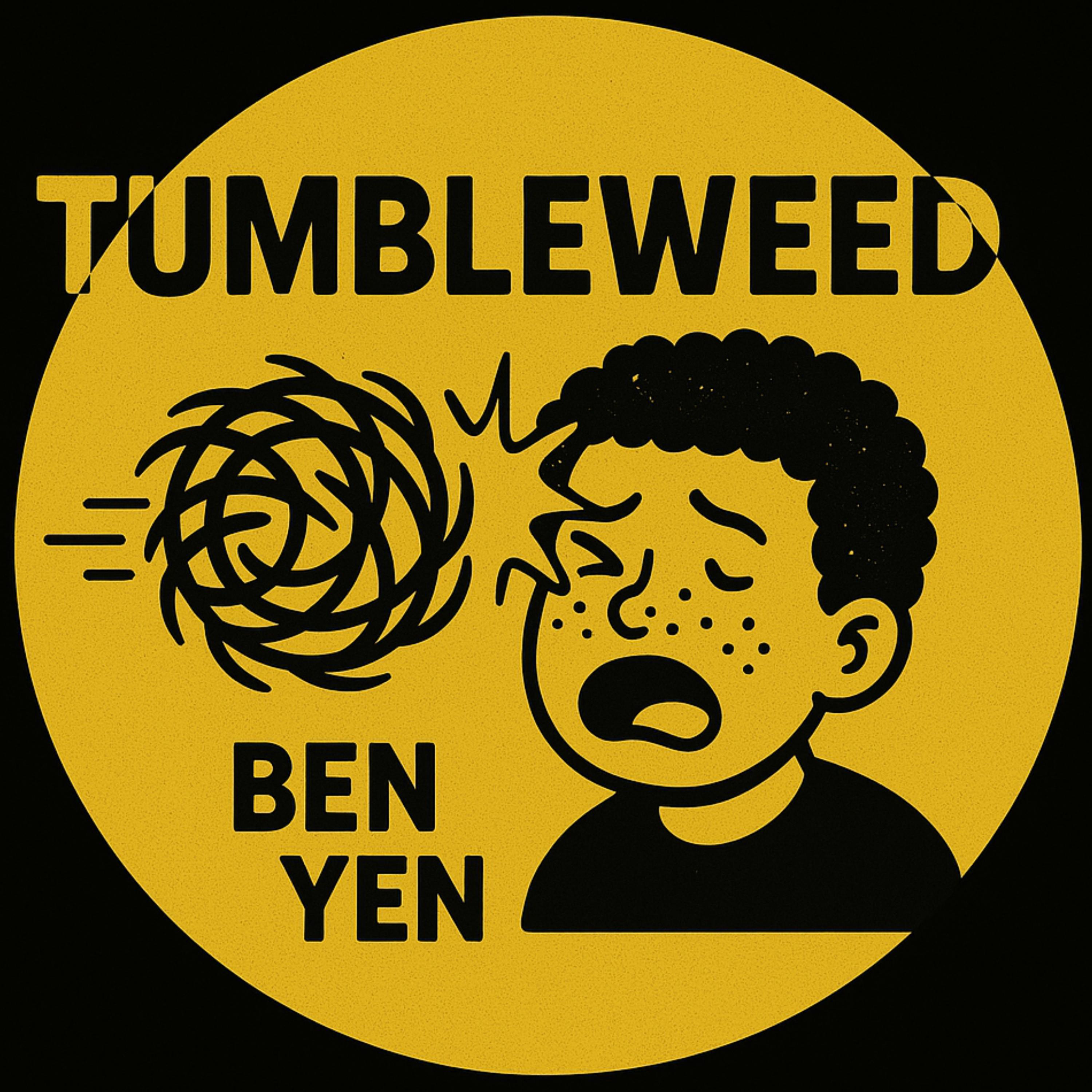 TUMBLEWEED - Ben Yen - 专辑 - 网易云音乐