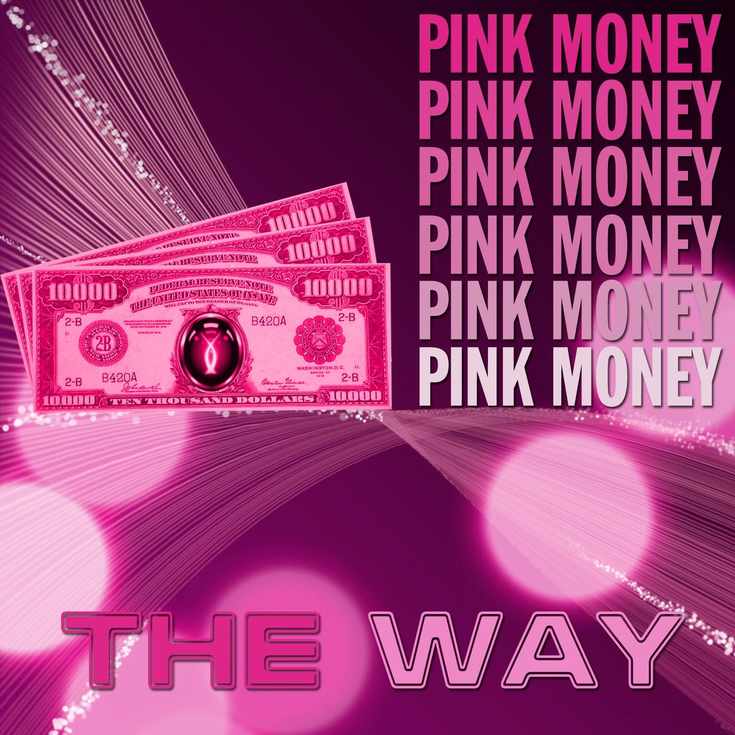 The Way - Pink Money - 单曲 - 网易云音乐