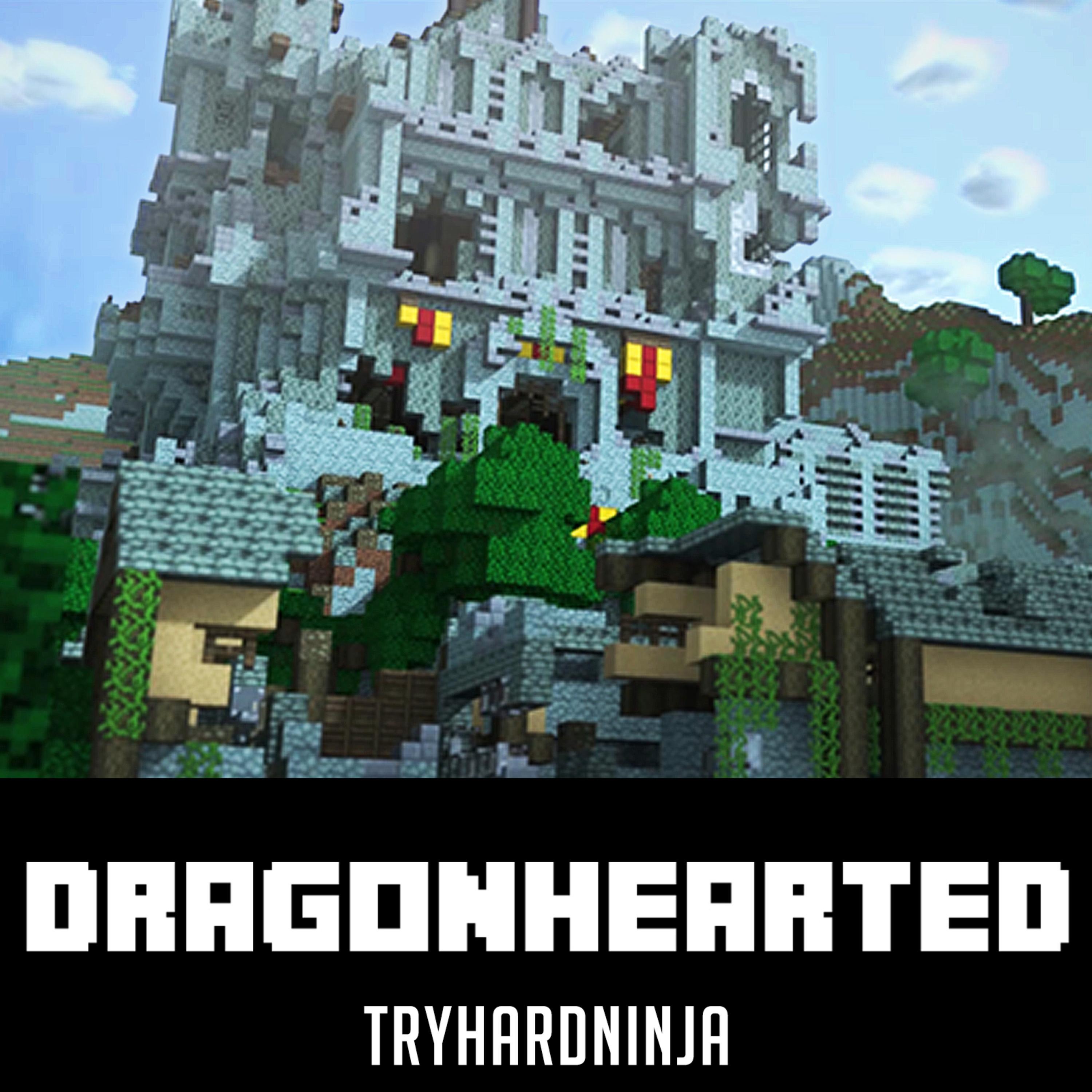 Dragonhearted - TryHardNinja - 单曲 - 网易云音乐