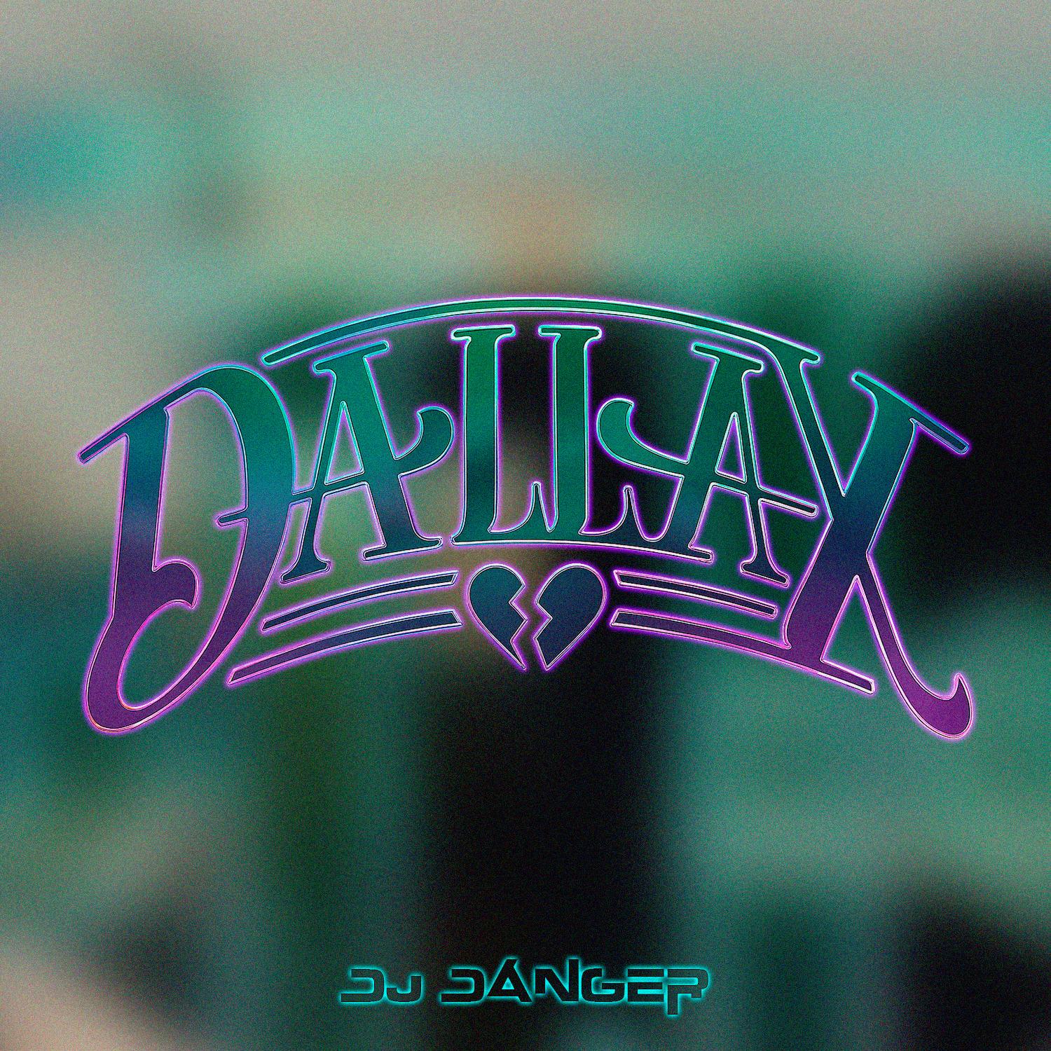 Dallax - Dj Danger - 专辑 - 网易云音乐
