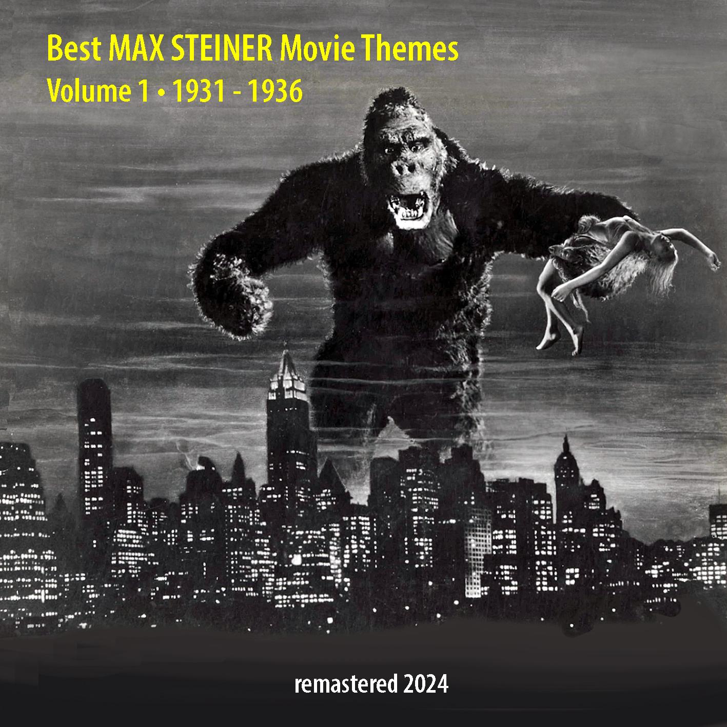 Best MAX STEINER Movie Themes Vol. 1 (1931 -1936) - Max Steiner - 专辑 ...