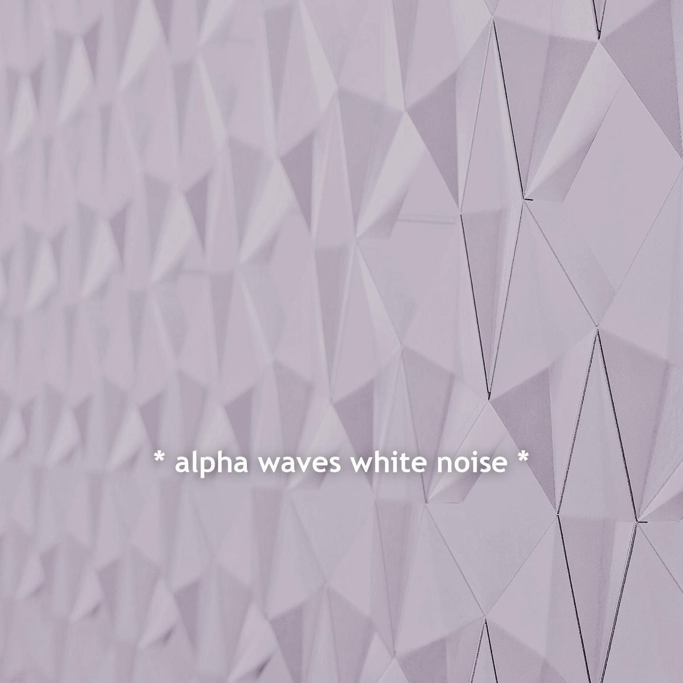 * alpha waves white noise * - White Noise Therapy - 专辑 - 网易云音乐