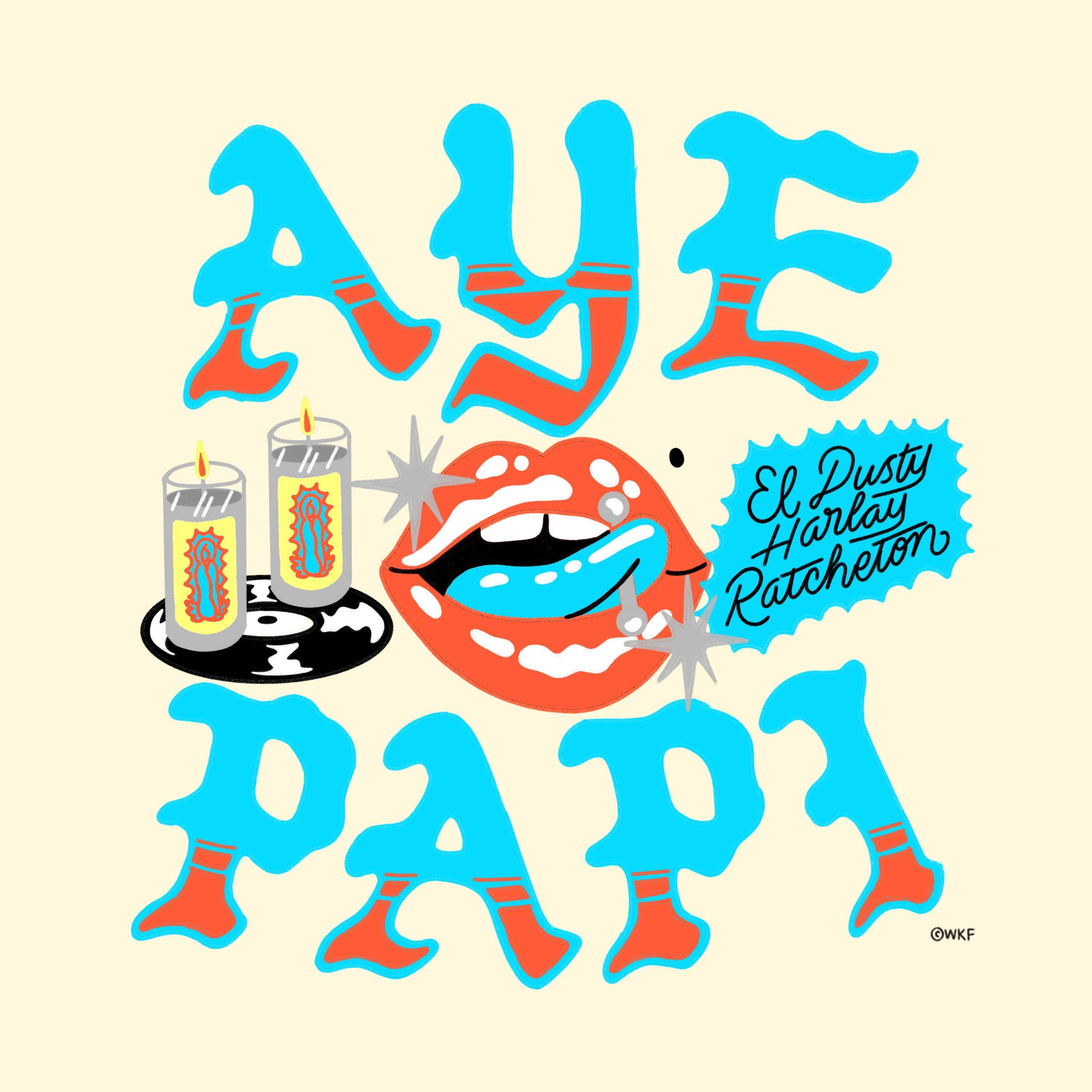 Aye Papi - El Dusty/Ratchetón/Harlay - 单曲 - 网易云音乐