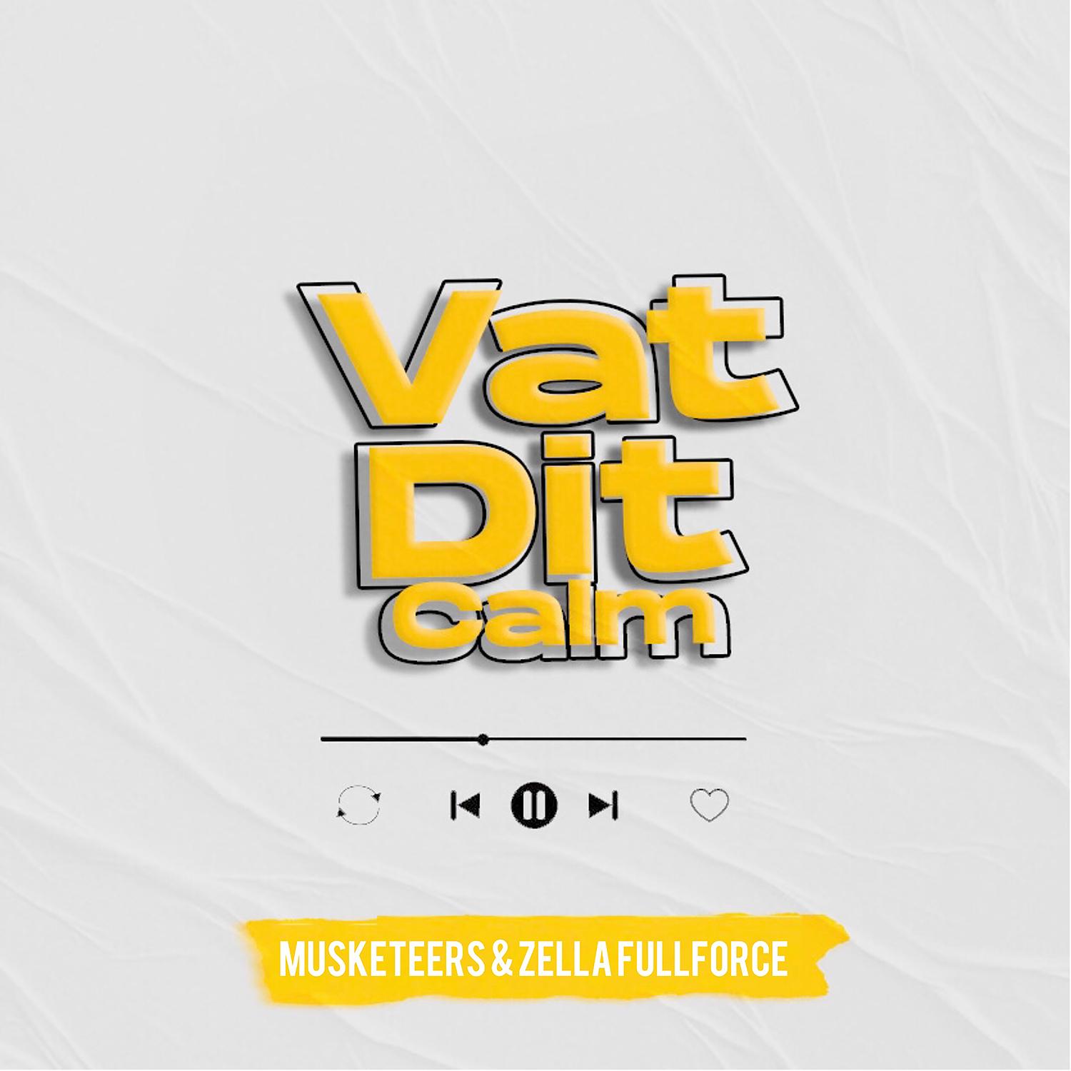 Vat Dit Calm (feat. Zella Fullforce) - Musketeers - 专辑 - 网易云音乐