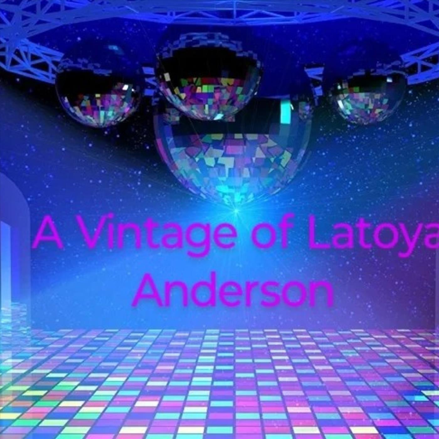 A Vintage of Latoya Anderson - Latoya Anderson - 专辑 - 网易云音乐